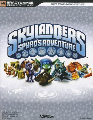 Skylanders: Spyro's Adventure Official Strategy Guide by Brady Games ...