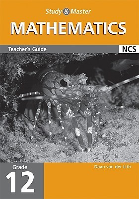 Study & Master Mathematics Grade 12 Teacher's Guide by Daan Van der ...
