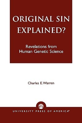 Original Sin Explained?: Revelations from Human Genetic Science by ...