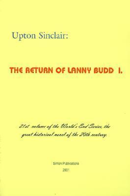 The Return of Lanny Budd I (World's End) by Upton Sinclair | Goodreads