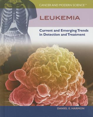 Leukemia: Current and Emerging Trends in Detection and Treatment by ...