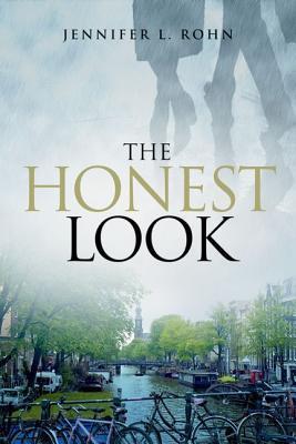 The Honest Look by Jennifer L. Rohn | Goodreads