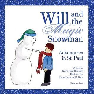 Will and the Magic Snowman: Adventures in St. Paul (Will by Gloria ...