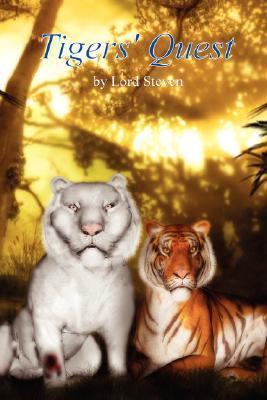 Tigers' Quest by Lord Steven | Goodreads