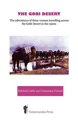 The Gobi Desert - The Adventures of Three Women Travelling Across the ...