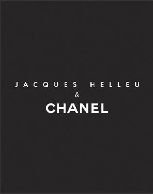 Jacques Helleu & Chanel by Jacques Helleu | Goodreads