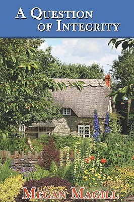 A Question of Integrity by Megan Magill | Goodreads