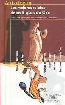 Los Mejores Relatos De Los Siglos De Oro / The Best Tales From the Golden Era (Short Stories) by ...