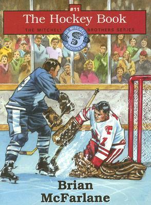 The Hockey Book by Brian McFarlane | Goodreads