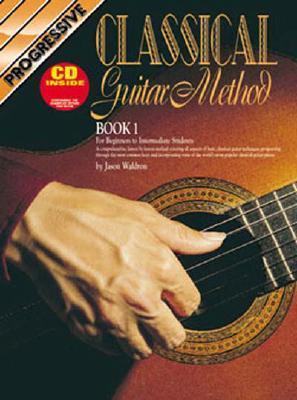 Progressive Classical Guitar Method: For Beginner to Intermediate ...