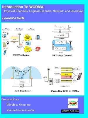 Introduction To WCDMA: Physical Channels, Logical Channels, Network ...