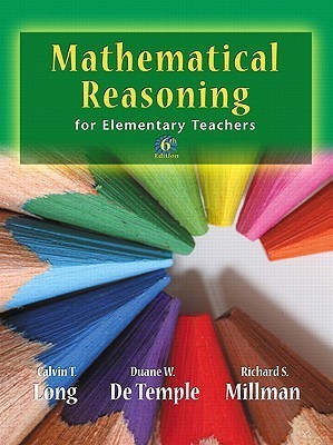 Mathematical Reasoning for Elementary School Teachers by Calvin T. Long ...