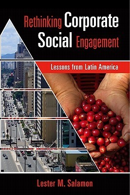 Rethinking Corporate Social Engagement: Lessons From Latin America by ...