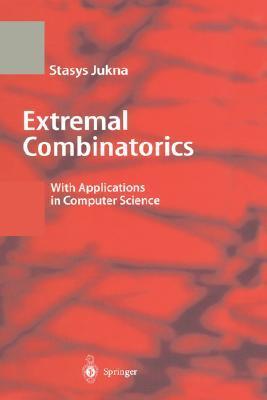 Extremal Combinatorics: With Applications in Computer Science by Stasys ...