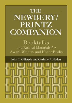 The Newbery/Printz Companion: Booktalk and Related Materials for Award ...
