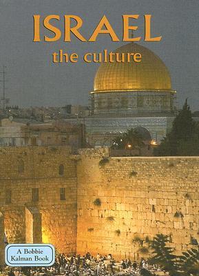 Israel - The Culture (Revised, Ed. 2) by Debbie Smith | Goodreads