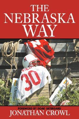 The Nebraska Way by Jonathan Crowl | Goodreads