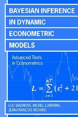 Bayesian Inference in Dynamic Econometric Models by Luc Bauwens | Goodreads