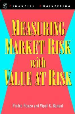 Measuring Market Risk with Value at Risk by Pietro Penza | Goodreads