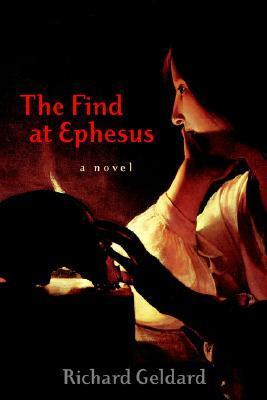 The Find at Ephesus by Richard G. Geldard | Goodreads