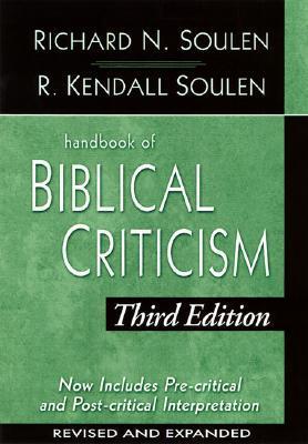 Handbook of Biblical Criticism by Richard N. Soulen | Goodreads