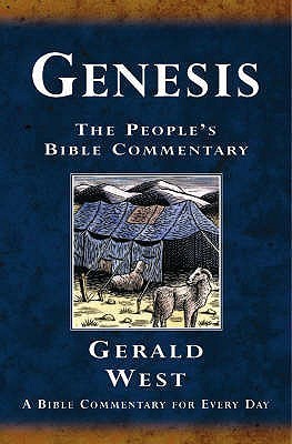 Genesis: A Bible Commentary for Every Day by Gerald O. West | Goodreads