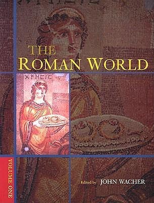 The Roman World (Routledge Worlds) by John Wacher | Goodreads
