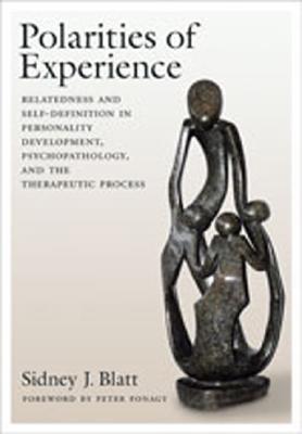 Polarities of Experiences: Relatedness and Self-definition in ...