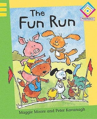 The Fun Run (Reading Corner Phonics) by Maggie Moore | Goodreads