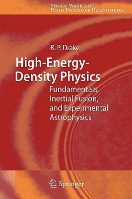 High-Energy-Density Physics: Fundamentals, Inertial Fusion, and ...