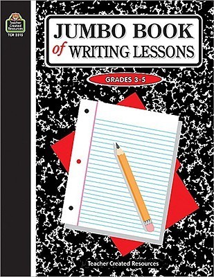 Teacher Created Resources Jumbo Book of Writing Lessons by Teacher ...