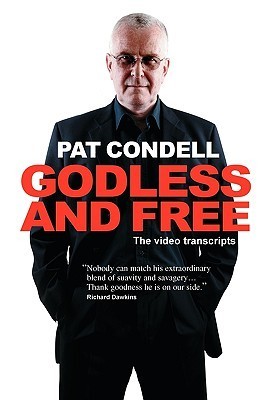 Godless and Free by Pat Condell | Goodreads