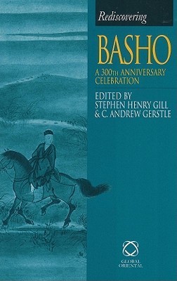 Rediscovering Basho by Stephen Henry Gill | Goodreads