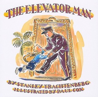 The Elevator Man by Stanley Trachtenberg | Goodreads