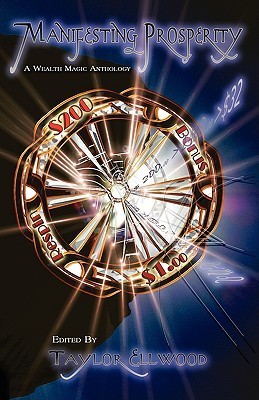 Manifesting Prosperity: A Wealth Magic Anthology by Andrieh Vitimus ...