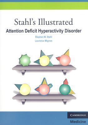 Stahl's Illustrated Attention Deficit Hyperactivity Disorder by Stephen ...