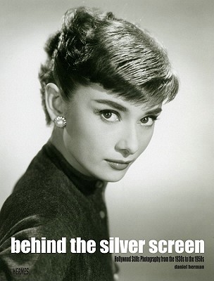 Behind The Silver Screen: Hollywood Stills Photography From The 1930s ...