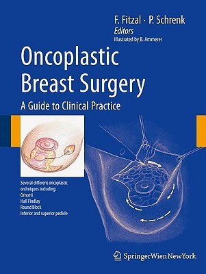 Oncoplastic Breast Surgery: A Guide to Clinical Practice by Peter ...