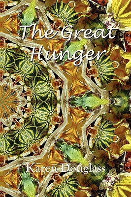 The Great Hunger by Karen Douglass | Goodreads