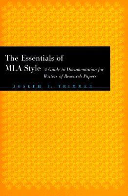 The Essentials of MLA Style: A Guide to Documentation for Writers of ...