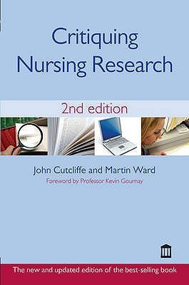 Critiquing Nursing Research by John Cutliffe | Goodreads