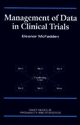 Management of Data in Clinical Trials by Eleanor McFadden | Goodreads