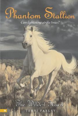 The Wildest Heart (Phantom Stallion, #16) by Terri Farley | Goodreads