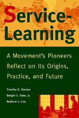 Service-Learning: A Movement's Pioneers Reflect on Its Origins ...