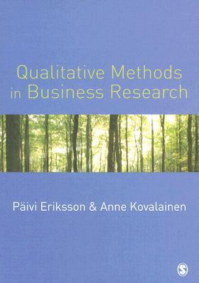 Qualitative Methods in Business Research by Paivi Eriksson | Goodreads