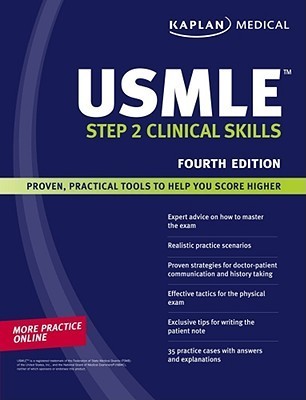 Kaplan Medical USMLE Step 2 Clinical Skills by Kaplan Test Prep | Goodreads