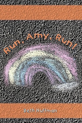 Run, Amy, Run! by Beth Huffman | Goodreads