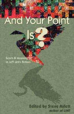 And Your Point Is? by Steve Aylett | Goodreads