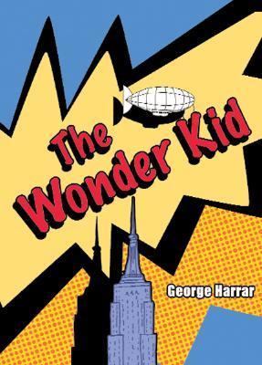 The Wonder Kid by George Harrar | Goodreads