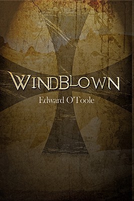 Windblown by Edward O'Toole | Goodreads